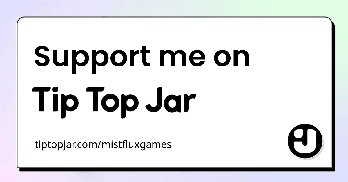 Tip Mistflux Games | Tip Top Jar